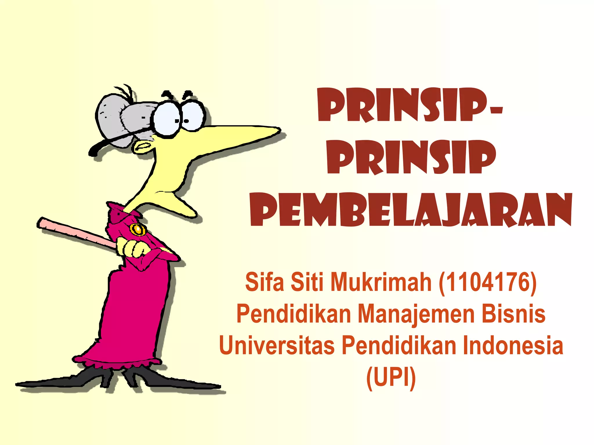 Prinsip prinsip pembelajaran | PPTX