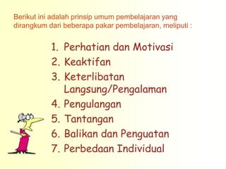 Prinsip prinsip pembelajaran | PPTX