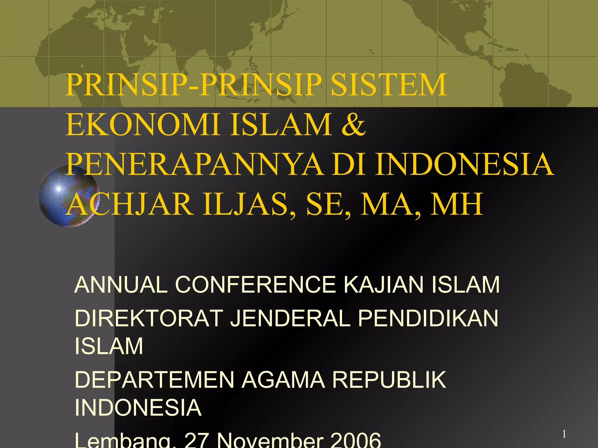 Prinsip prinsip sistem ekonomi islam & penerapannya di indonesia | PPT