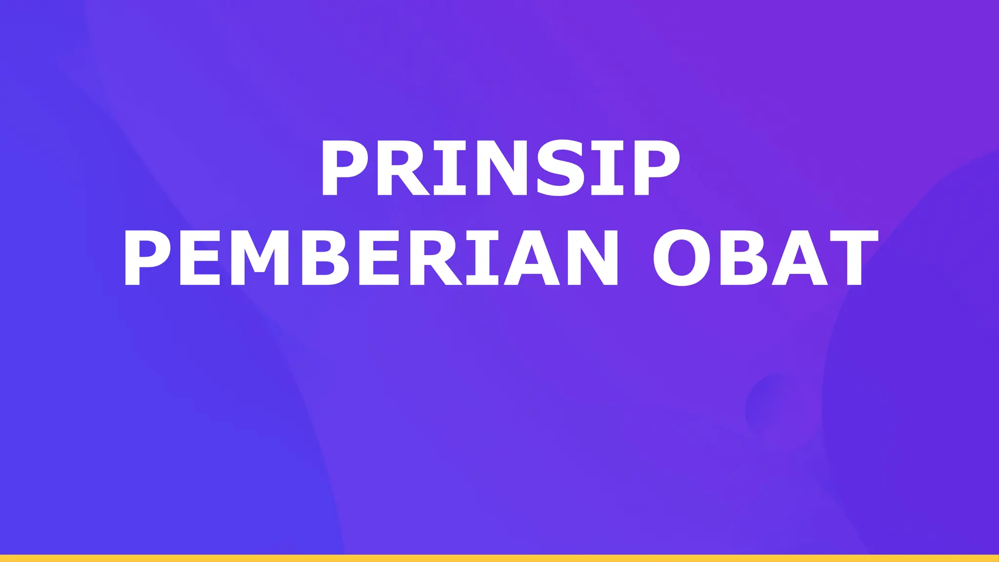 PRINSIP ENAM TEPAT (6T) DALAM PEMBERIAN OBAT.pptx