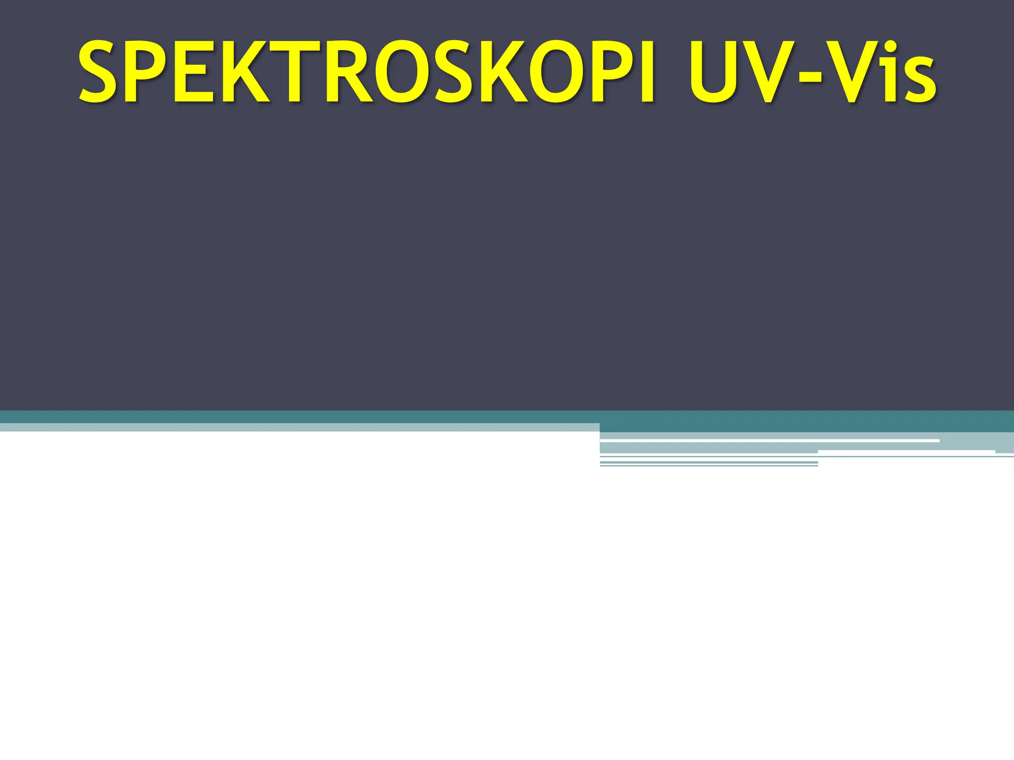 Prinsip Analisa SPEKTROSKOPI_UV_Vis 1.pdf