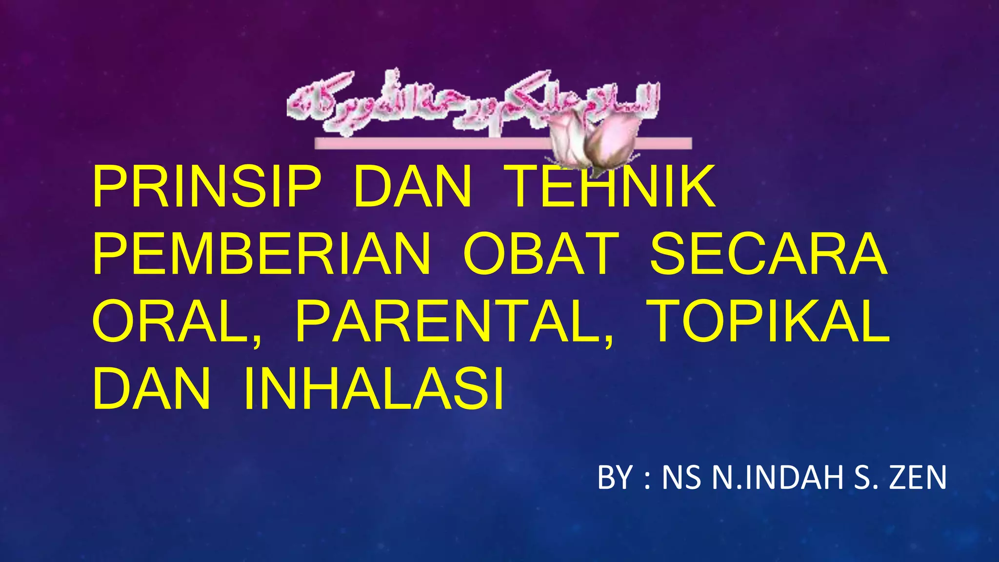 Prinsip dan tehnik pemberian obat | PPTX