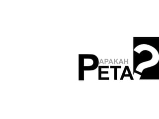 Prinsip dasar peta dan pemetaan | PPSX