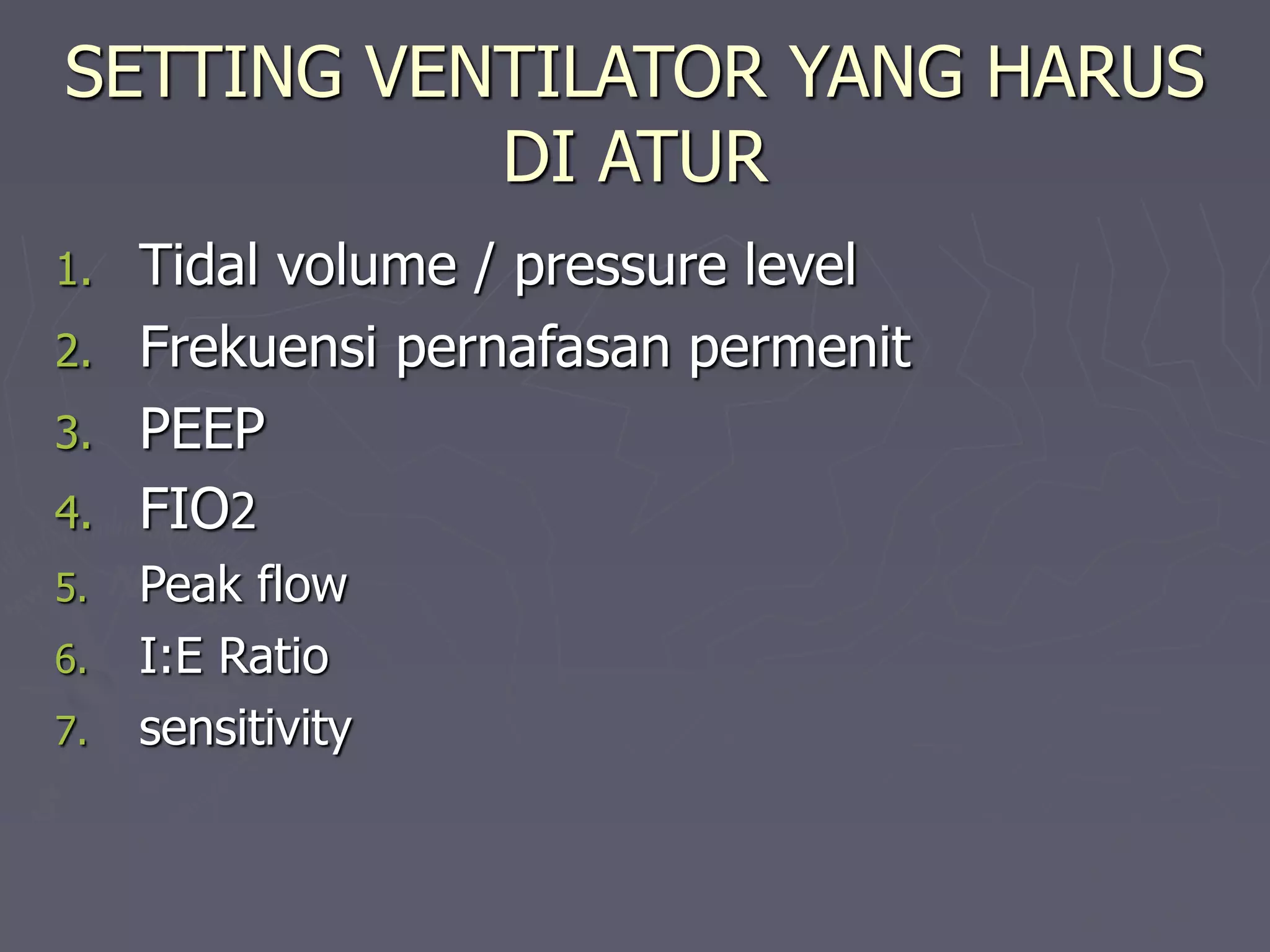 PRINSIP DASAR VENTILASI MEKANIK.ppt