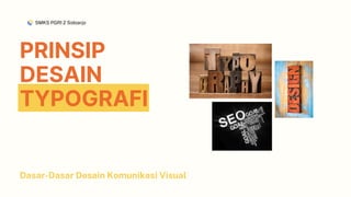 Prinsip Dasar Dasar membuat Desain Tipografi | PPT