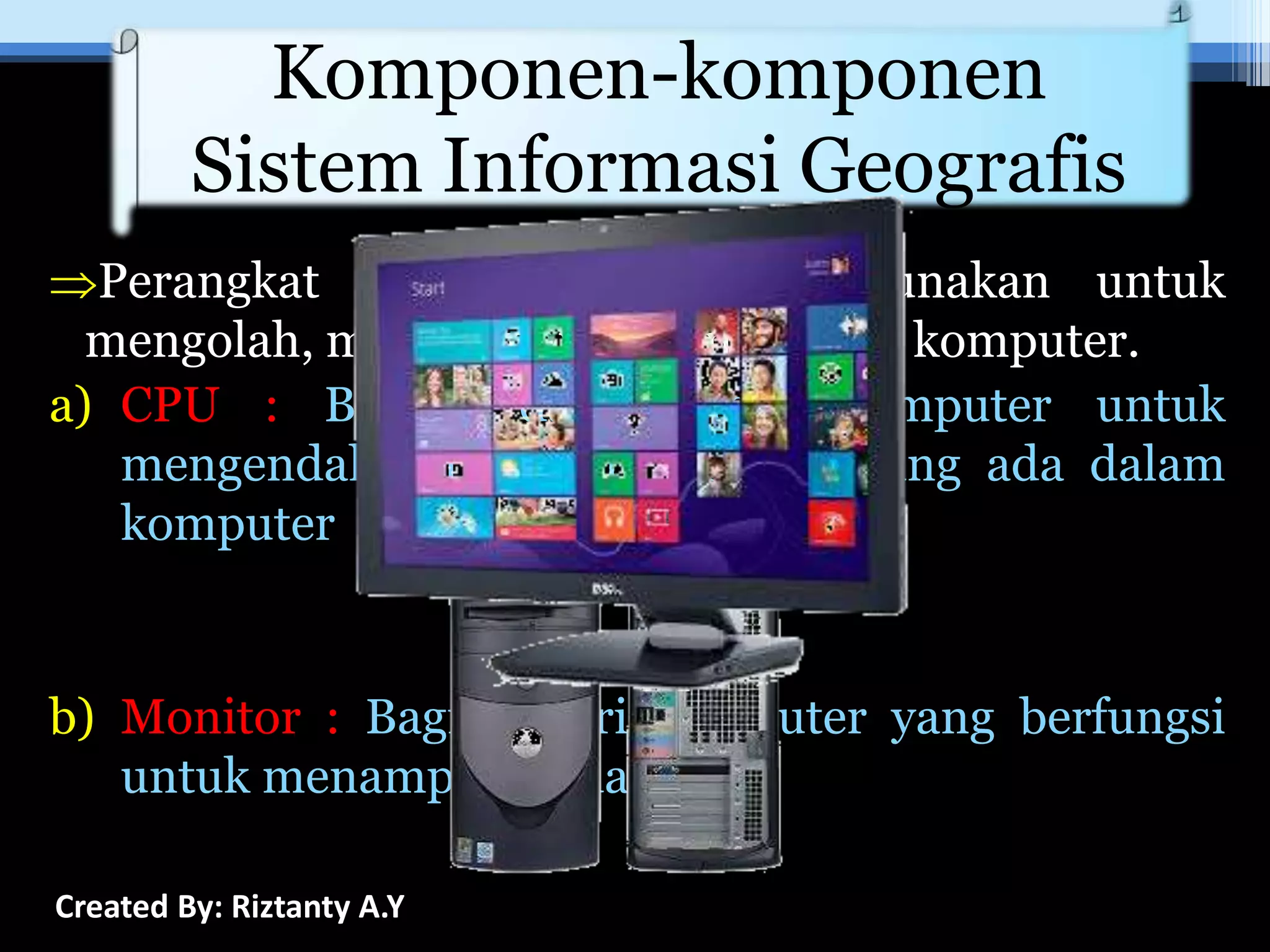Prinsip geography system information | PPTX