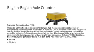 PRINSIP KERJA AXLE COUNTER PADA DETEKSI POSISI KERETA.pptx