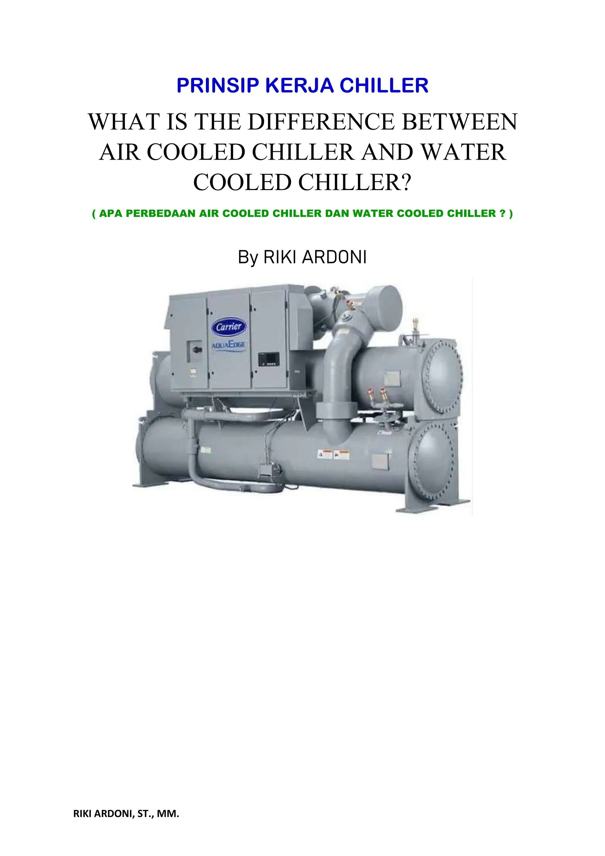 PRINSIP KERJA CHILLER (WHAT IS THE DIFFERENCE BETWEEN AIR COOLED CHILLER AND WATER COOLED ...