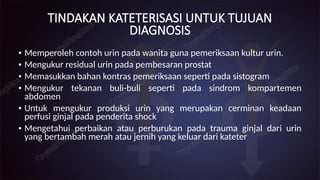 Teknik dan Prinsip Pemasangan Urine Catheter (Dower Chateter) | PPT