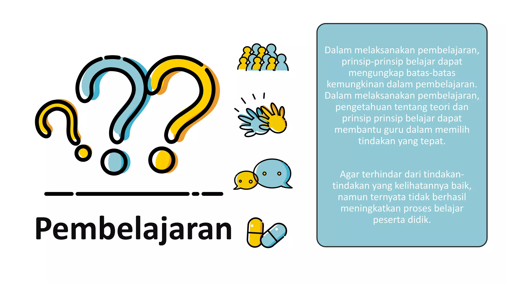 Prinsip Prinsip yang Mendasari Pembelajaran dan Asas-asas Belajar ...