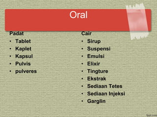 Prinsip pemberian Obat parenteral dan oral.ppt