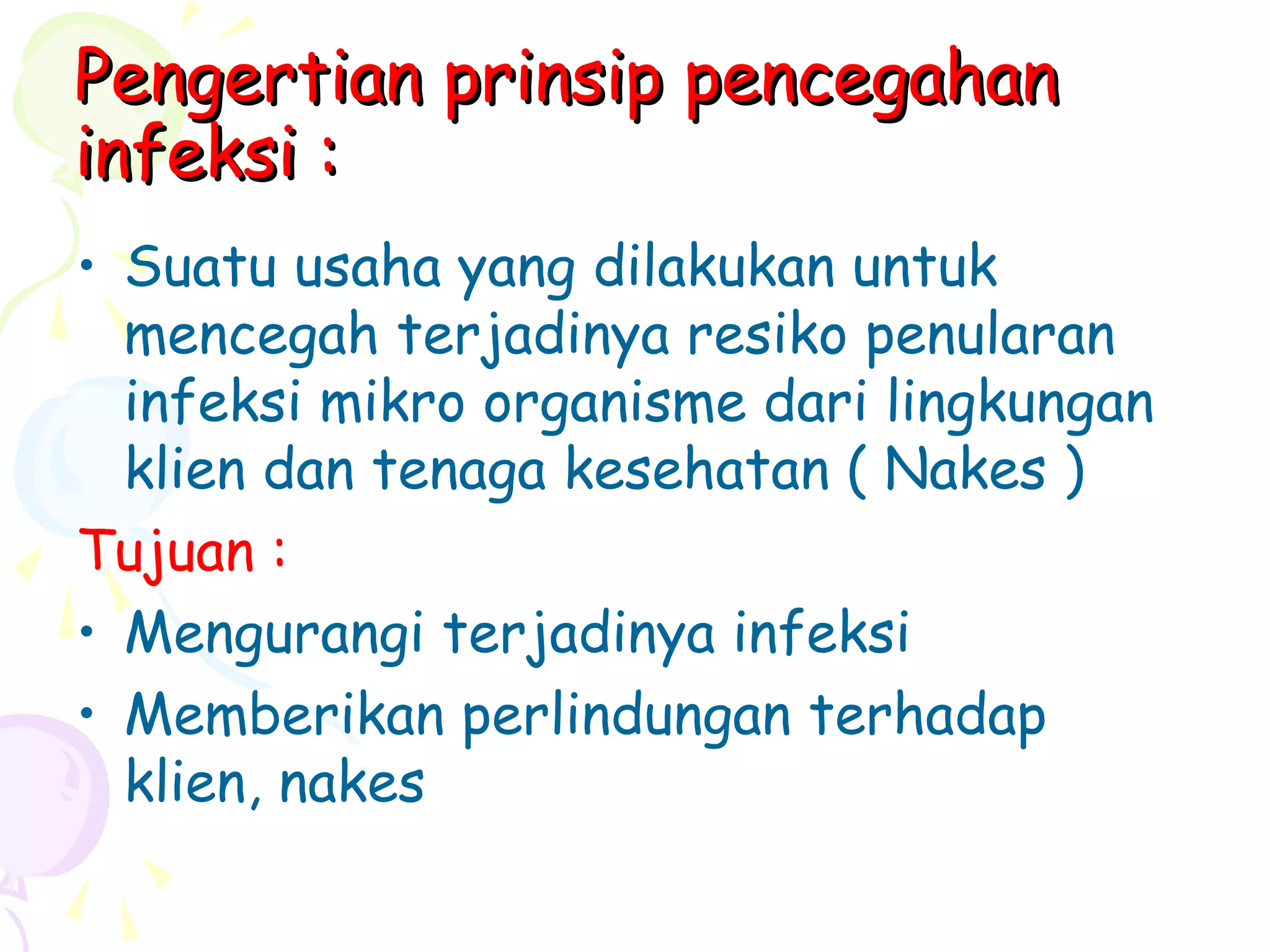 Prinsip pencegahan infeksi | PPT