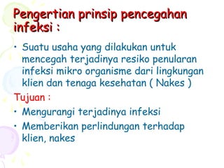 Prinsip pencegahan infeksi | PPT