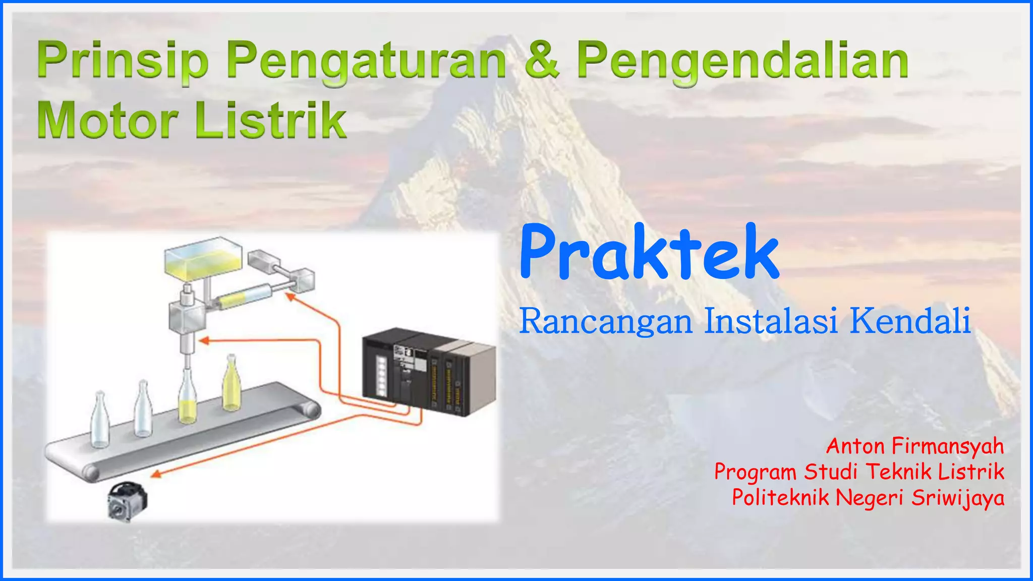 Prinsip pengaturan & pengendalian motor listrik | PPT Prinsip pengaturan & pengendalian motor listrik | PPT