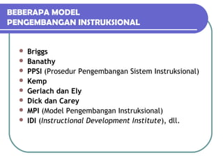 Prinsip pengembangan instruksional | PPT