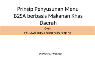 Prinsip Penyusunan Menu B2SA GIZI SEIMBANG.ppt bergizi beragam seimbang ...