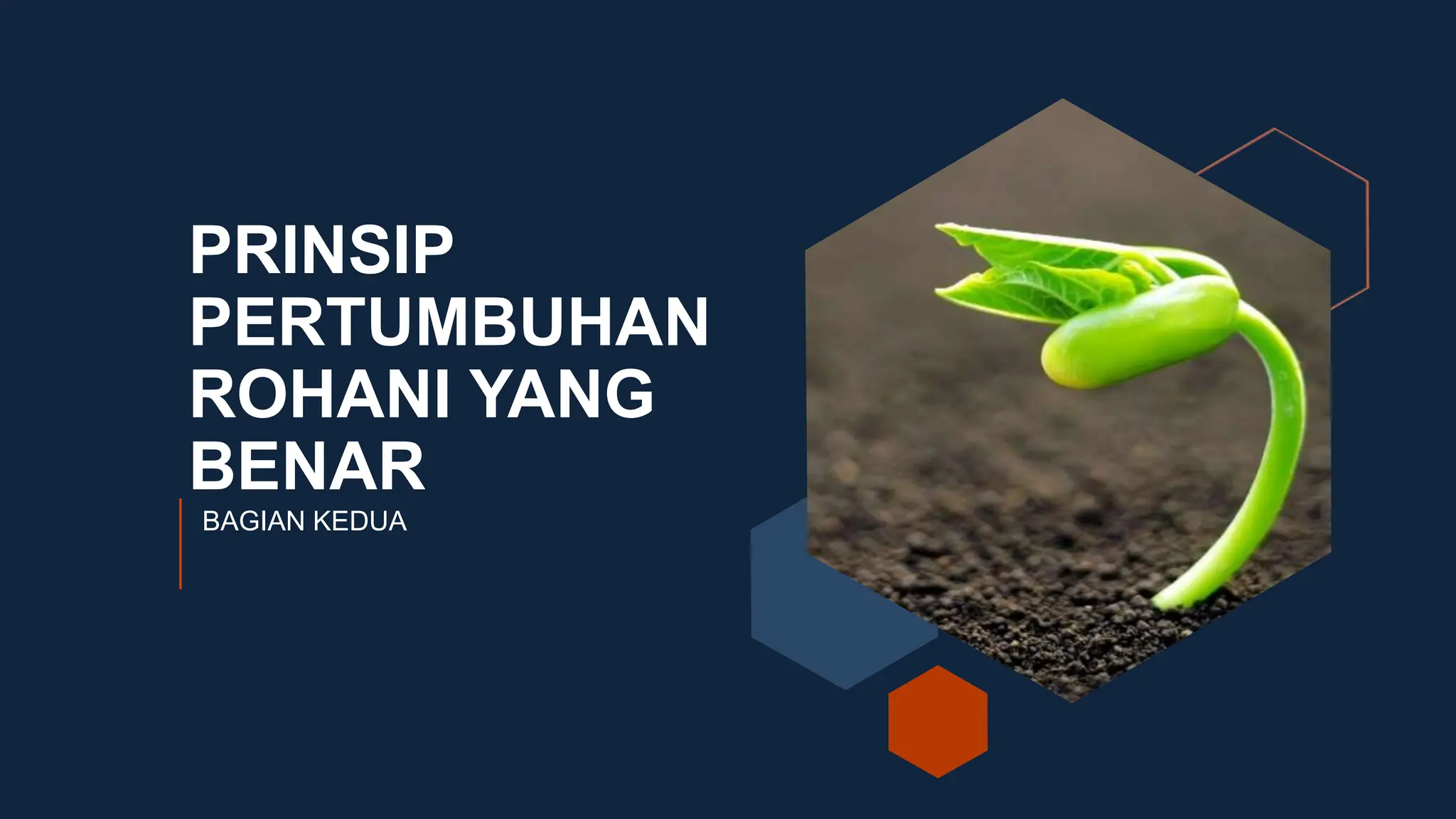 PRINSIP PERTUMBUHAN ROHANI YANG BENAR #2.ppt