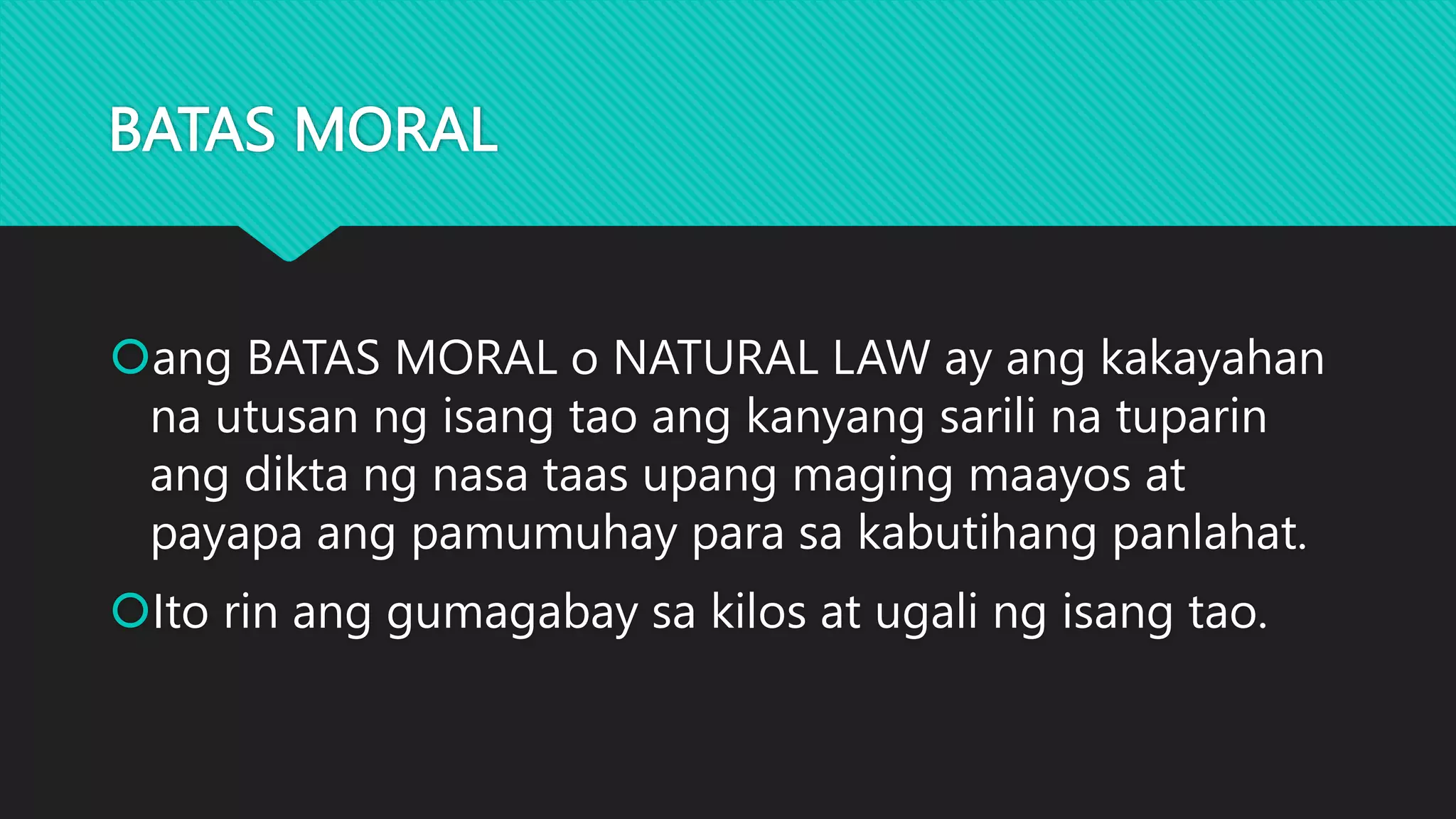 Prinsipyo ng Likas Batas Moral WEEK 4 QUARTER 1.pptx