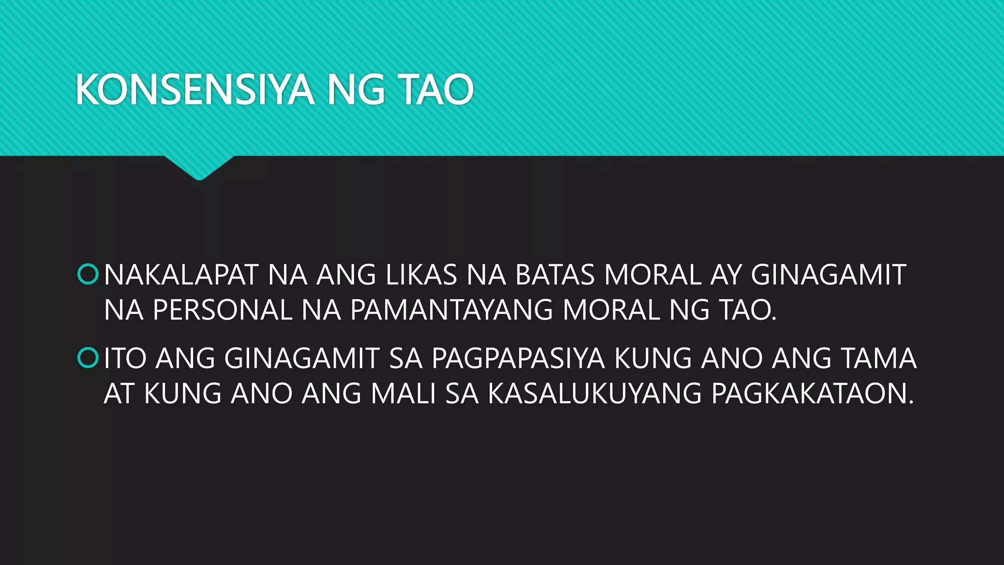 Prinsipyo ng Likas Batas Moral WEEK 4 QUARTER 1.pptx