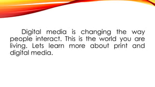 PRINT AND DIGITAL MEDIA for Grade 10.pptx