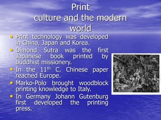 print-and-culture-in-the-mordern-world.ppt