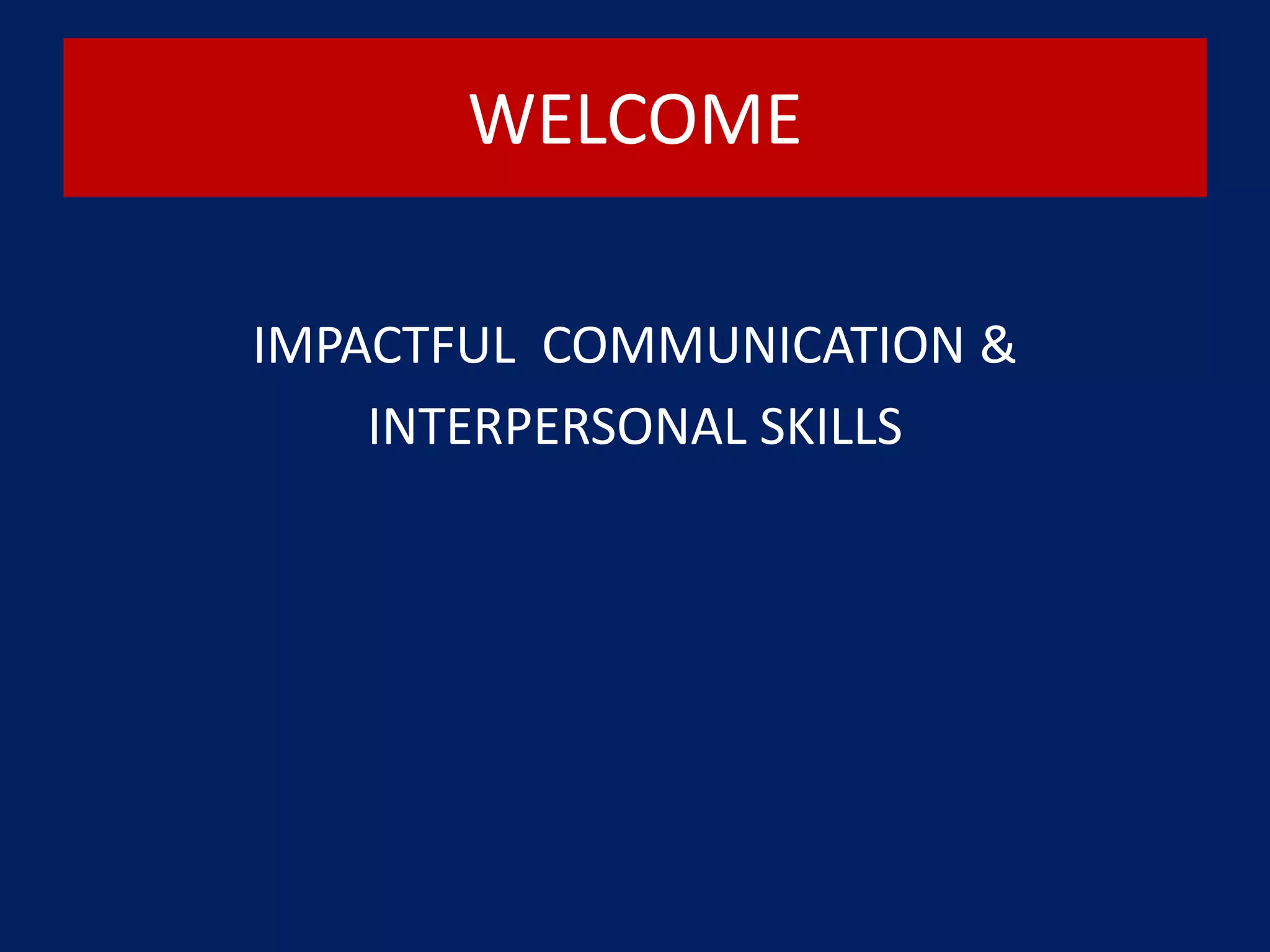 Impactful Communication & Interpersonal Skills | PPTX