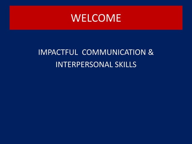 Impactful Communication & Interpersonal Skills | PPTX