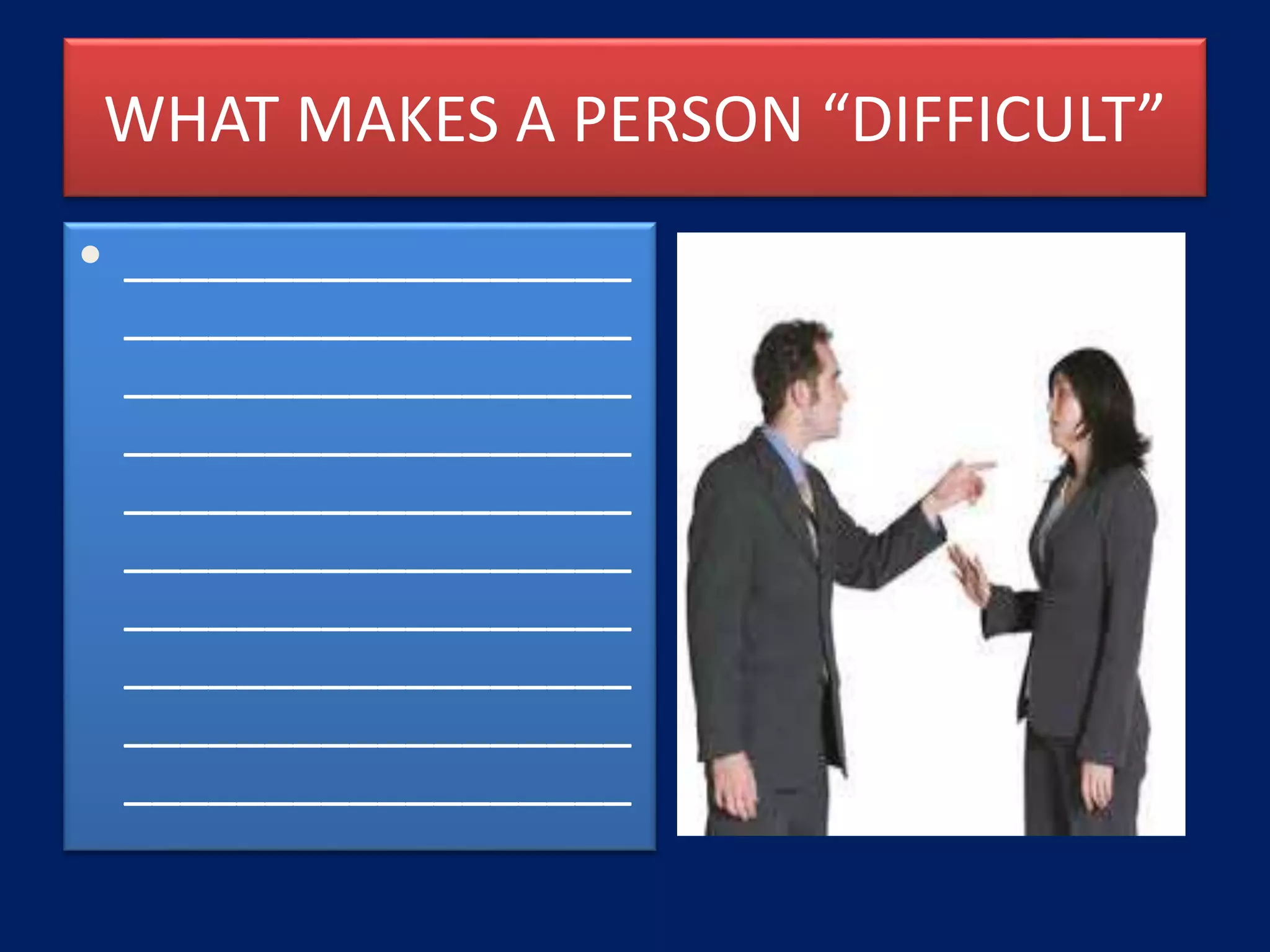 Human Skills in Managing Difficult People | PPT