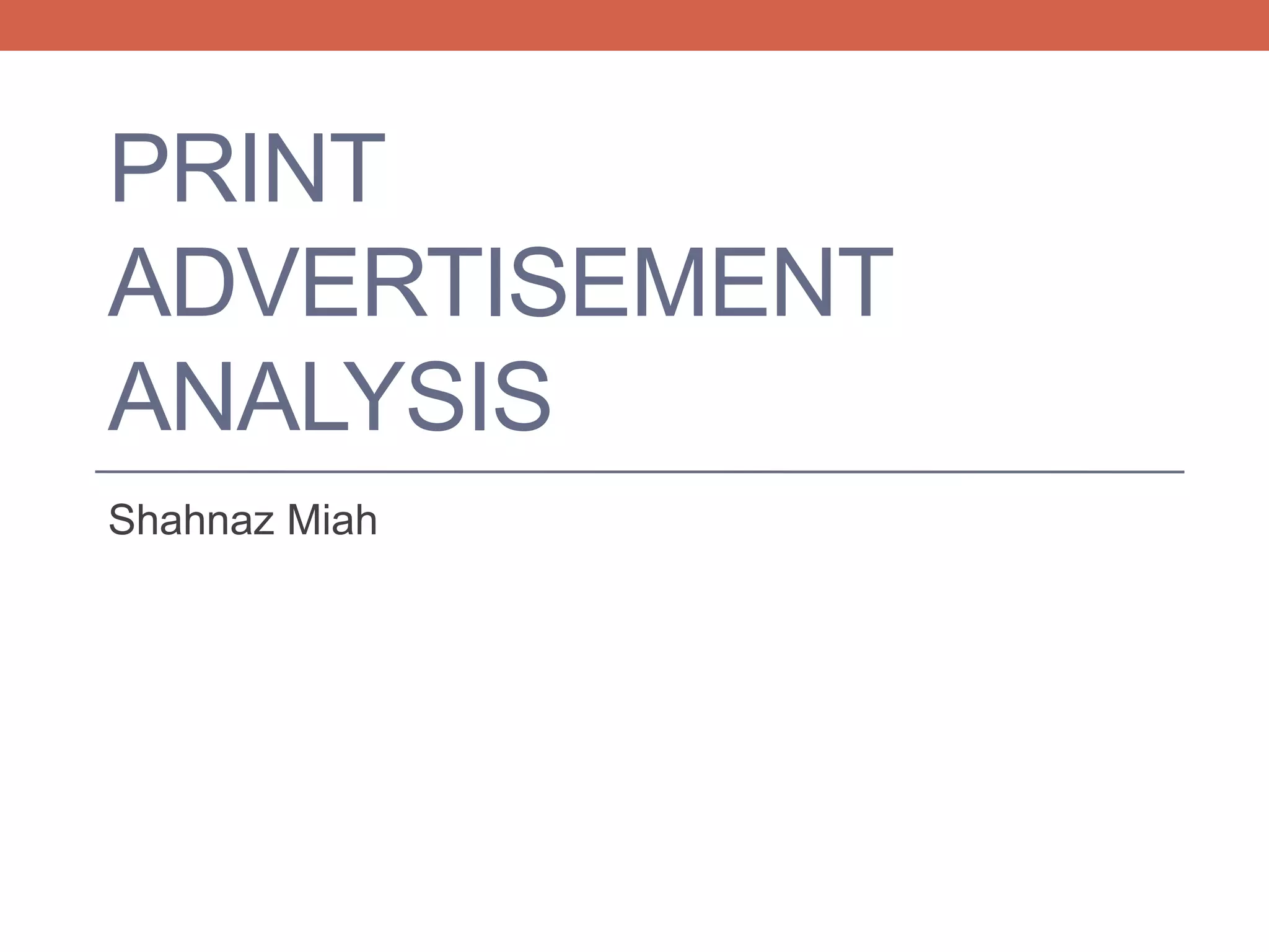 Print advertisement analysis | PPTX
