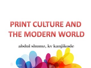 Print Culture and the Modern World. History class 10 CBSE | PDF
