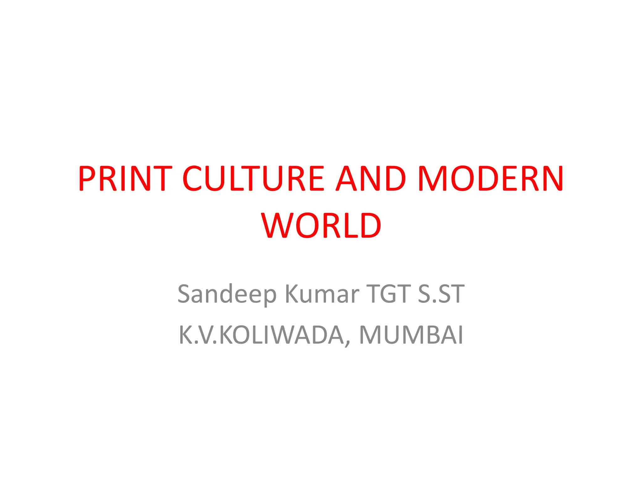 'PRINT CULTURE AND MODERN WORLD CLASS 10' with you.pptx