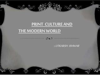 Print culture and the modern world | PPTX