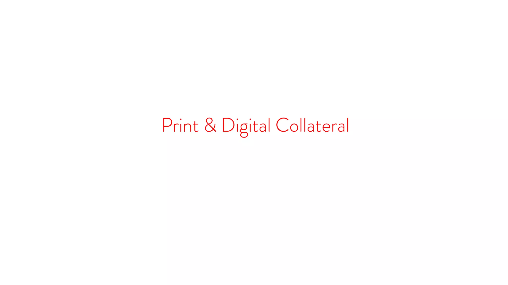 Print & Digital Collateral | PPT
