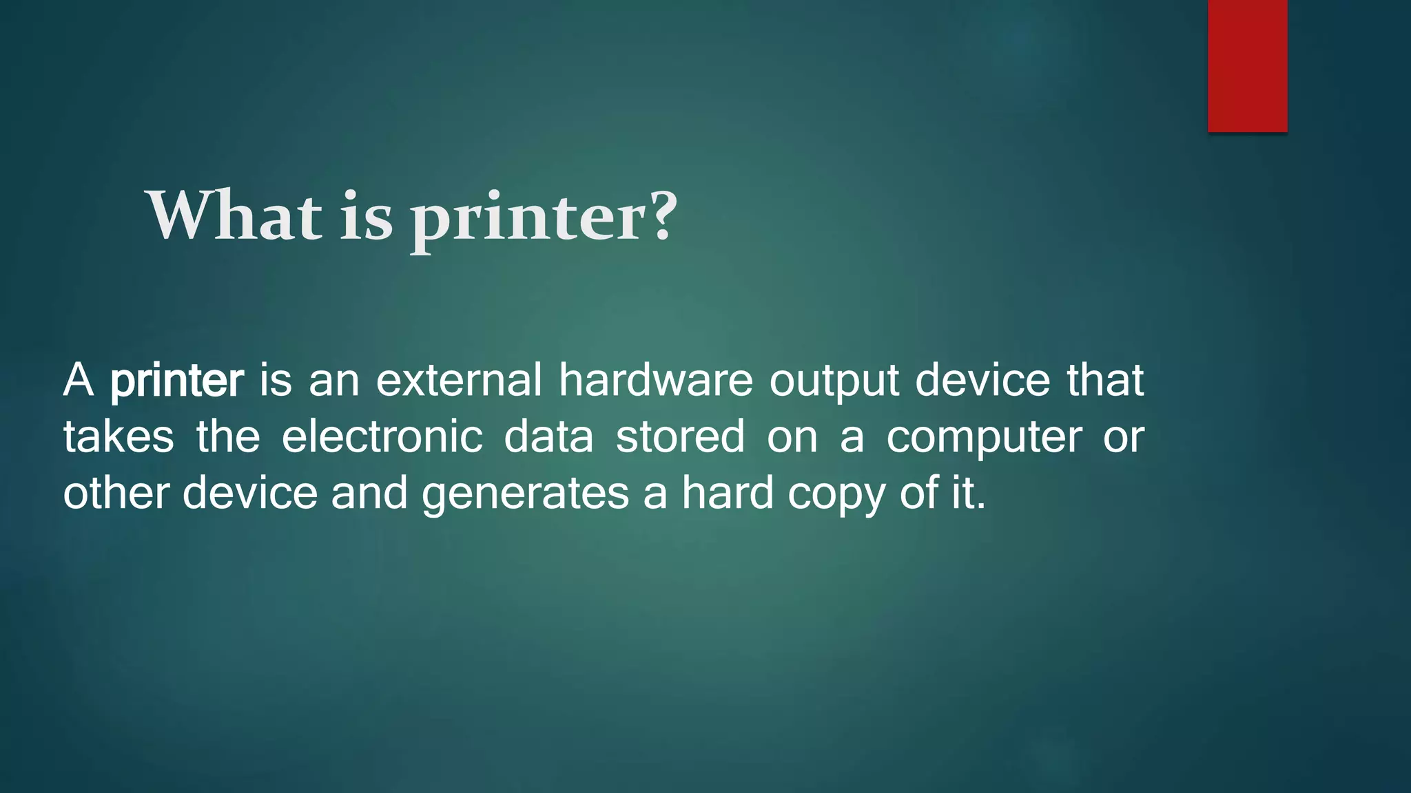 Printer and its types | PPTX