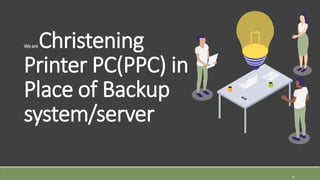 Printer PC Configuration and system.pptx