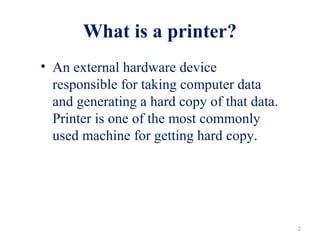Printers,types ,working and use. | PPT