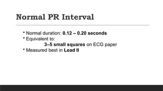 PR INTERVAL ECG. Pr interval ecg criteria | PPTX