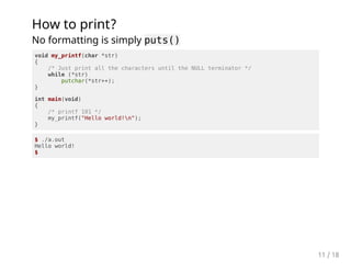 printf("%s from %c to Z, in %d minutes!\n", "printf", 'A', 45); | PPT
