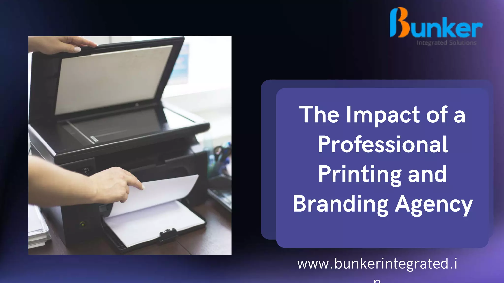 Printing and Branding Agency in Bangalore_Bunker Integrated.pptx