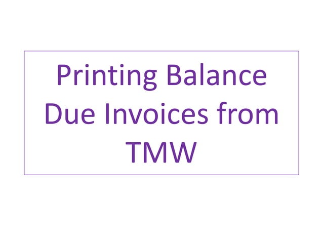 Printing tmw bd invoices | PPTX