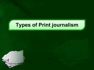 Print journalism final | PPTX