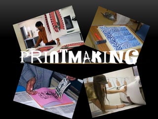 Printmaking | PPTX