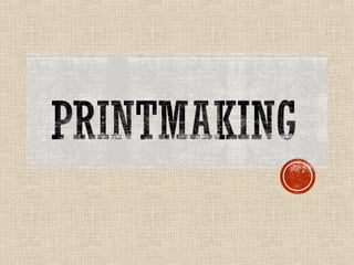 Printmaking History | PPT