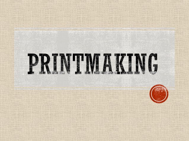 Printmaking History | PPT | Needlework | Arts and Crafts