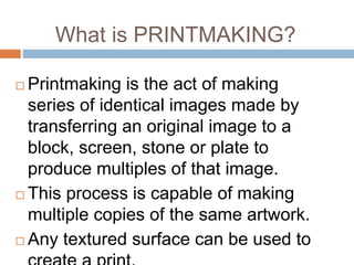 Printmaking | PPTX