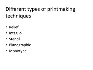 Printmaking techniques | PPTX