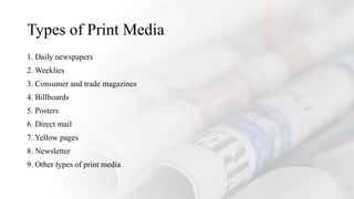 print media industry and its importance in day to today life | PPT
