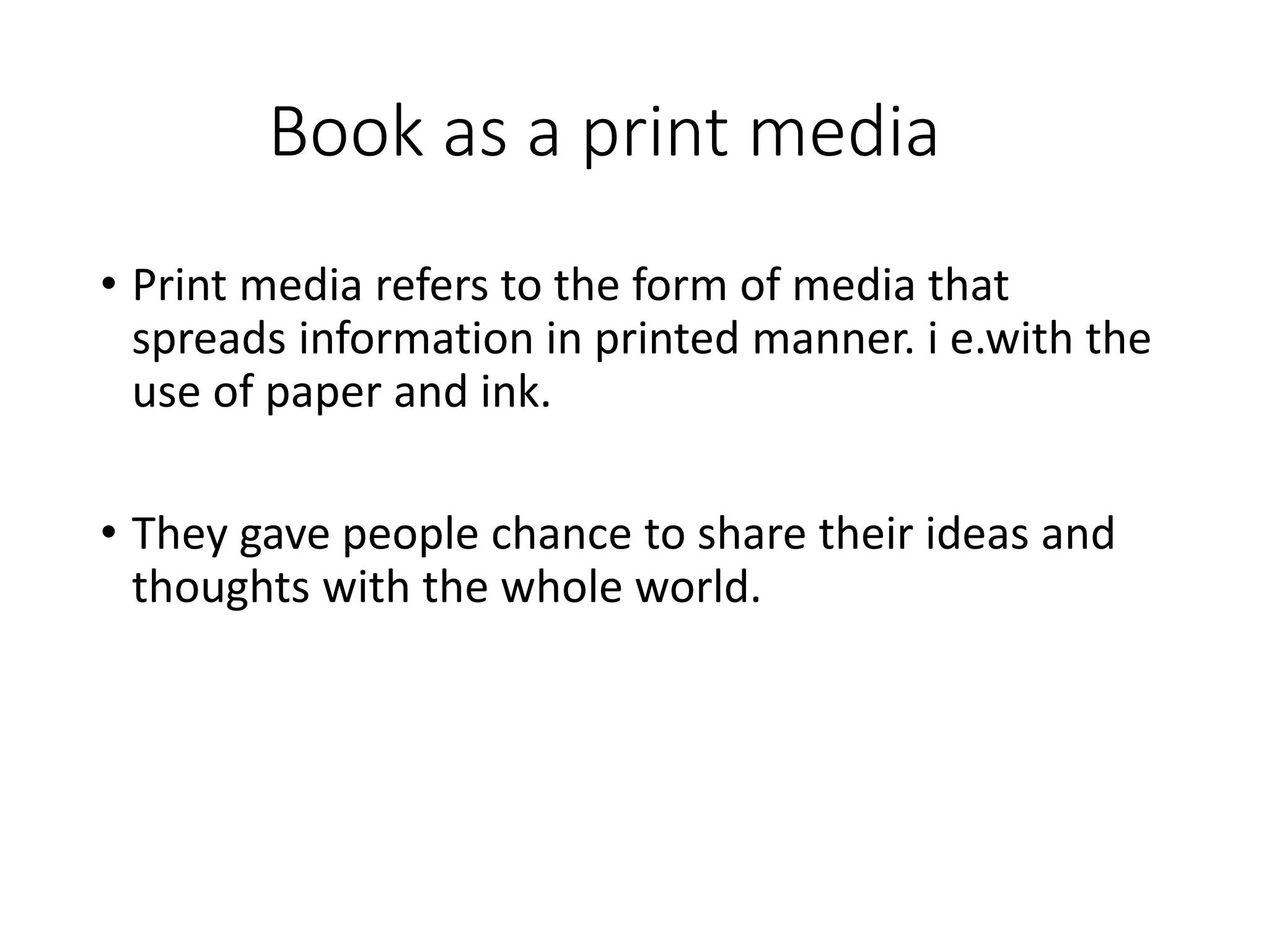 Print media in books... | PPTX