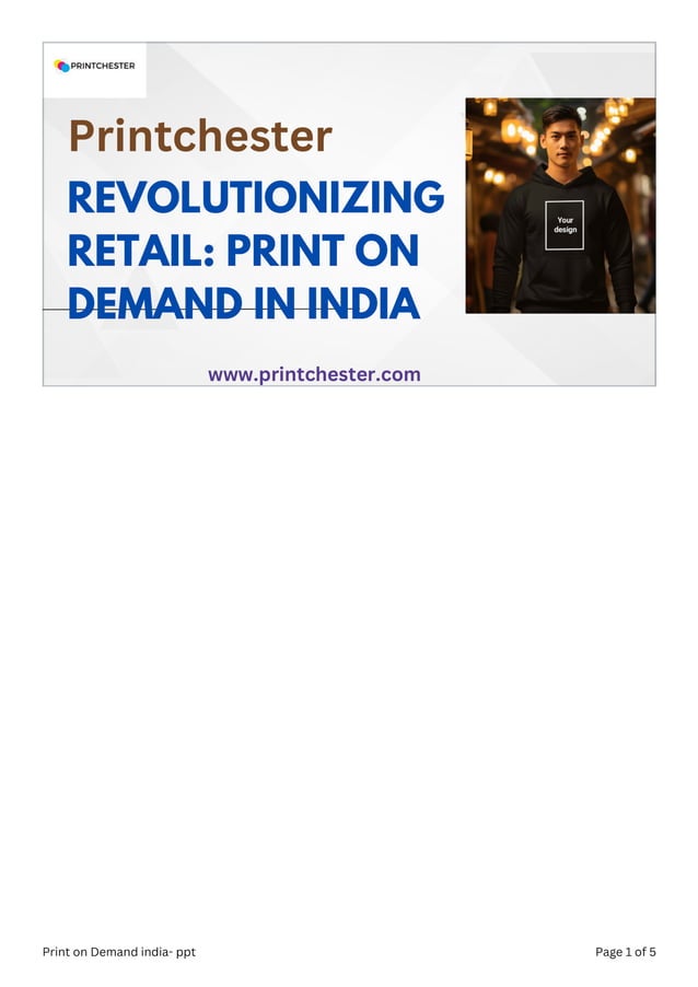 Print on Demand India: Transforming Custom Merchandising | PDF