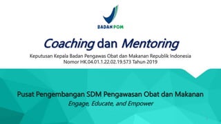 [PRINT] PPT Coaching Mentoring PPSDM.pptx